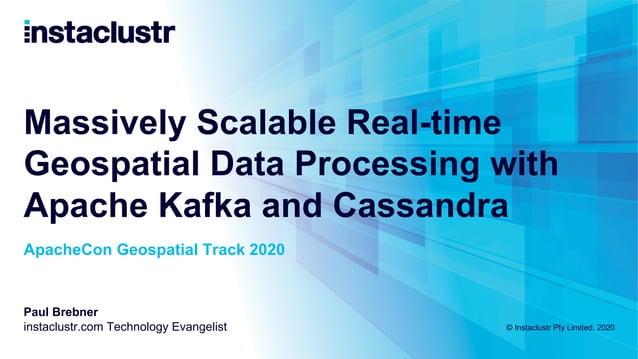 Massively Scalable Real Time Geospatial Anomaly Detection With Apache Kafka And Cassandra