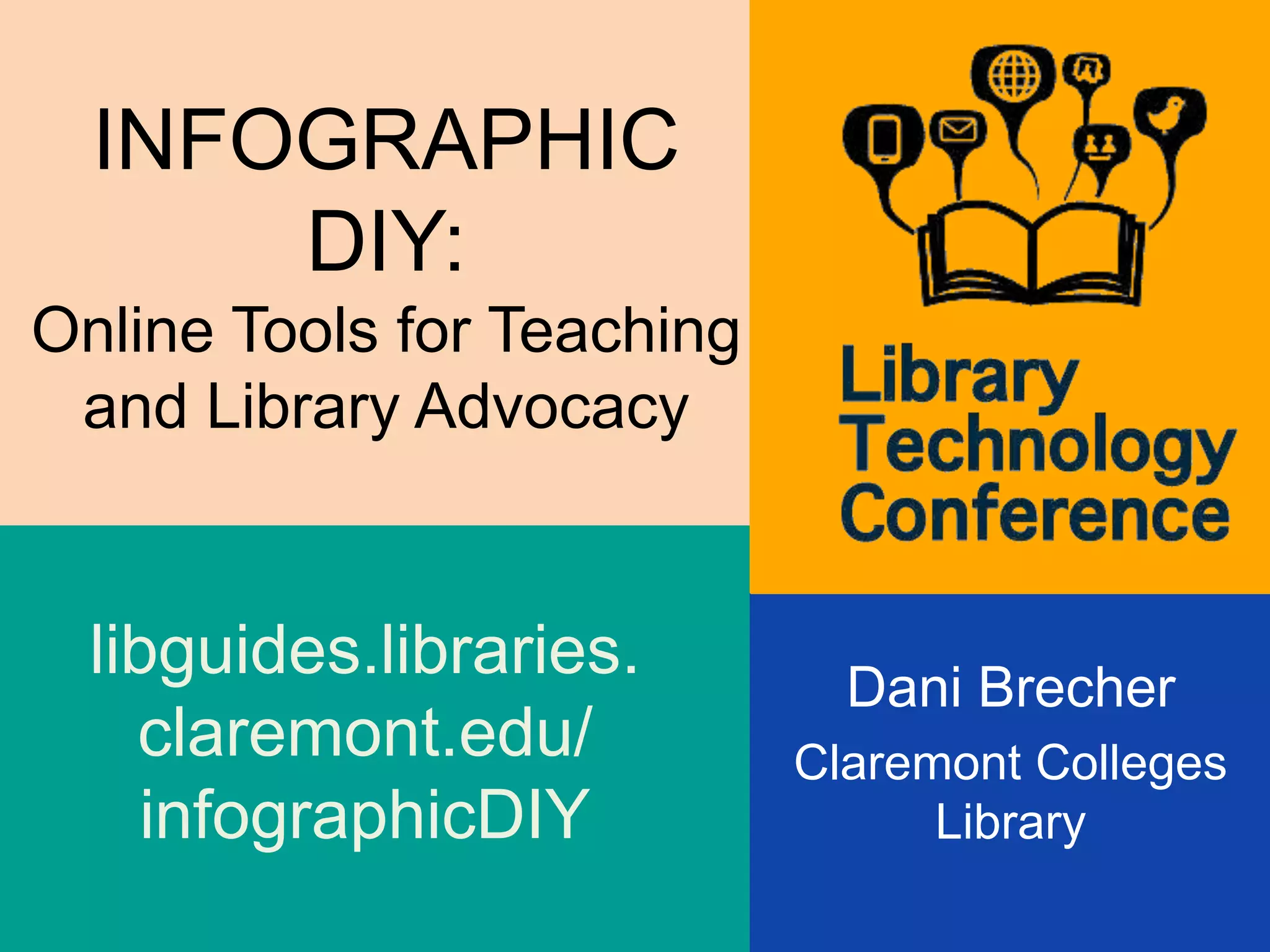 Infographic DIY: Online Tools for Teaching and Library Advocacy | PPTX