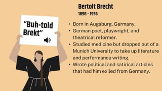 Presentaton on Bertolt Brecht and an intro to Epic Theatre | PPTX
