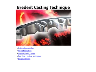 Bredent casting technique | PPT