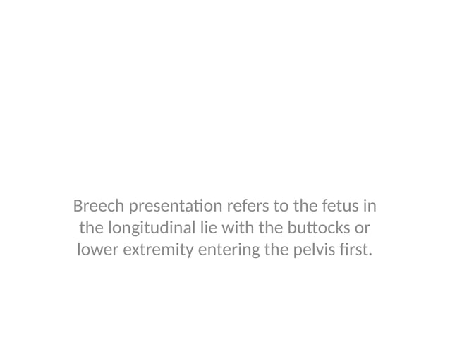 Breech presentation, types and its management | PPTX