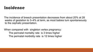 Breech presentation, types, manuvers, definition , diagnosis | PPT