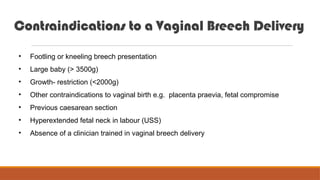 Breech presentation, types, manuvers, definition , diagnosis | PPTX