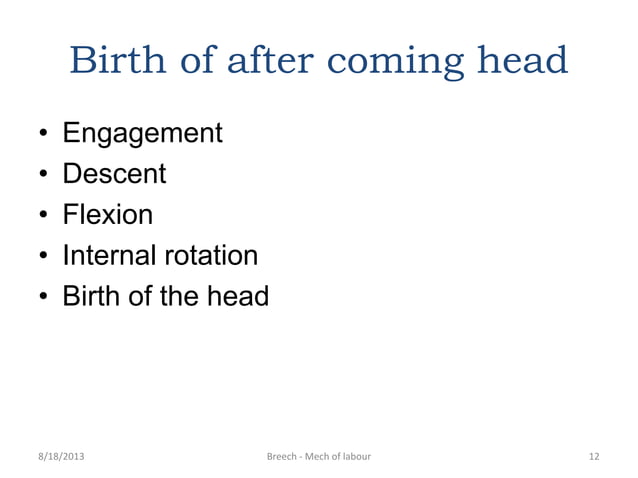 Breech mech of labour | PPTX | Pregnancy | Reproductive Health
