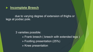 Breech presentation | PPTX | Pregnancy | Reproductive Health