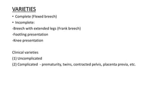Breech presentation | PPTX | Pregnancy | Reproductive Health