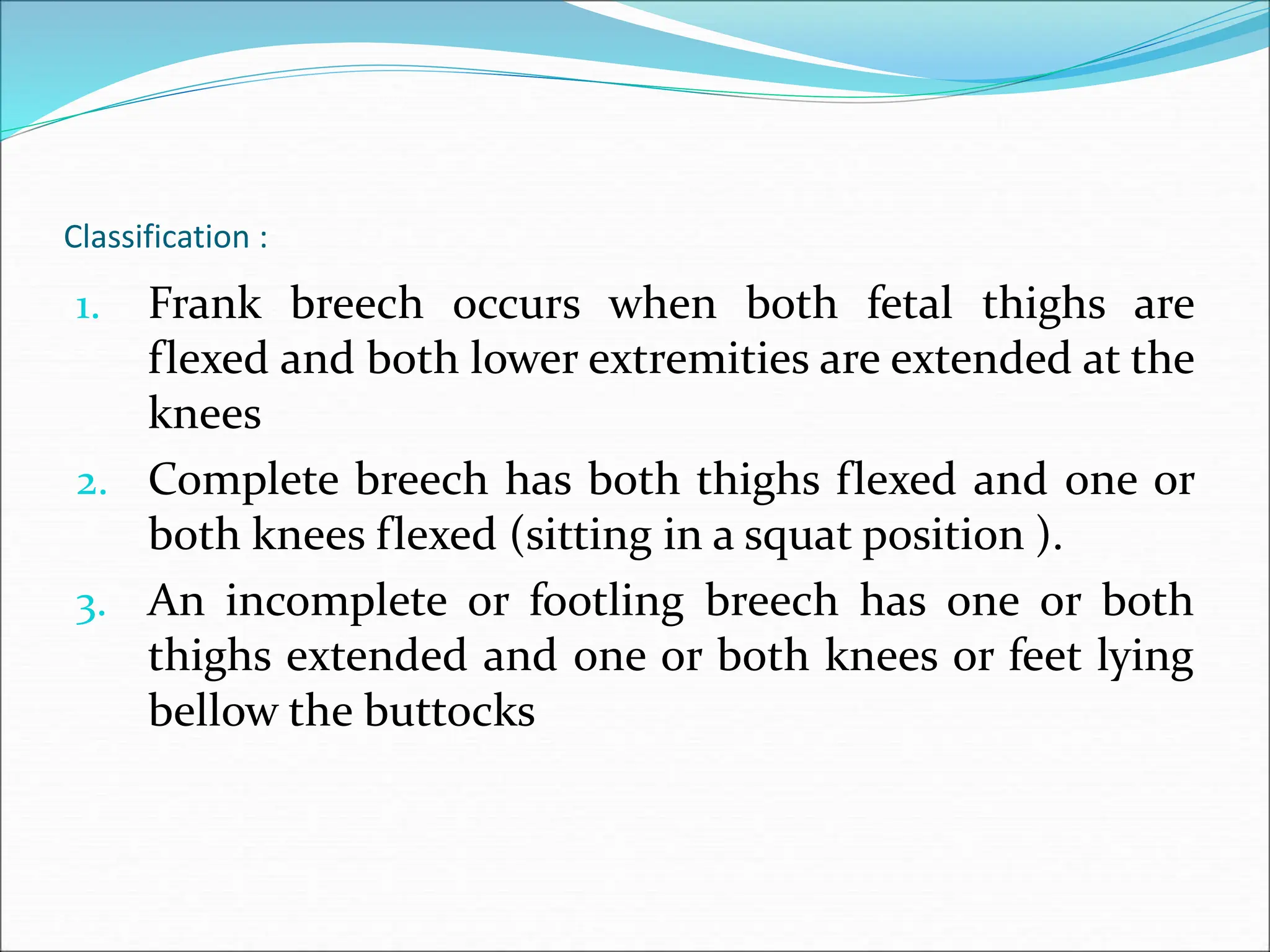 Aetiology Classification and management of breech presentation.pptx