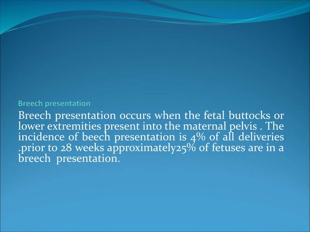 Aetiology Classification and management of breech presentation.pptx