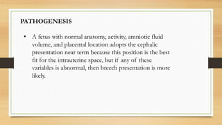 BREECH PRESENTATION, TYPES, DELIVERY.pptx