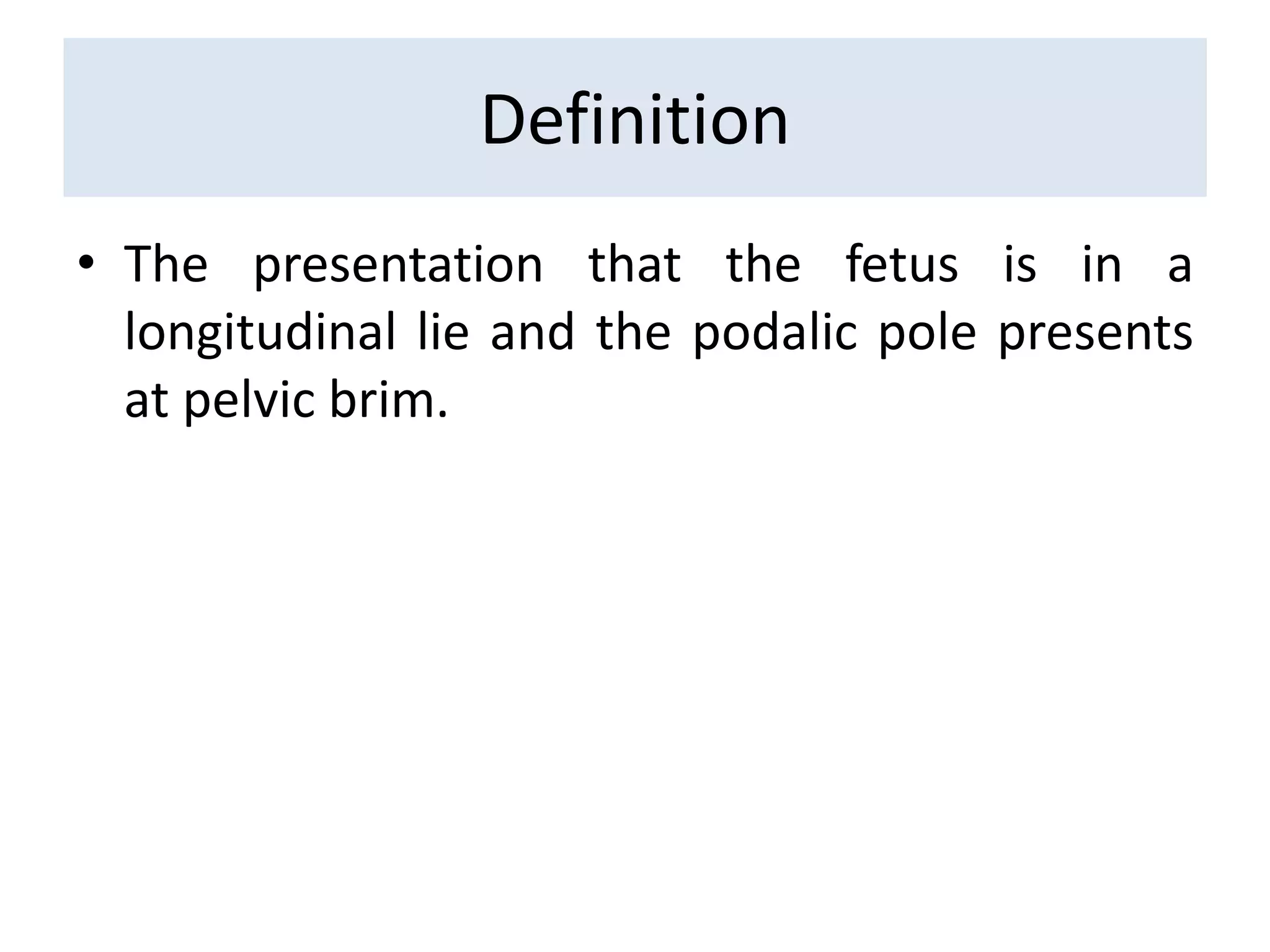 Breech presentation and delivery | PPTX