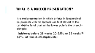 BREECH PRESENTATION BY Conrad, supervisor professor Salongo | PPTX