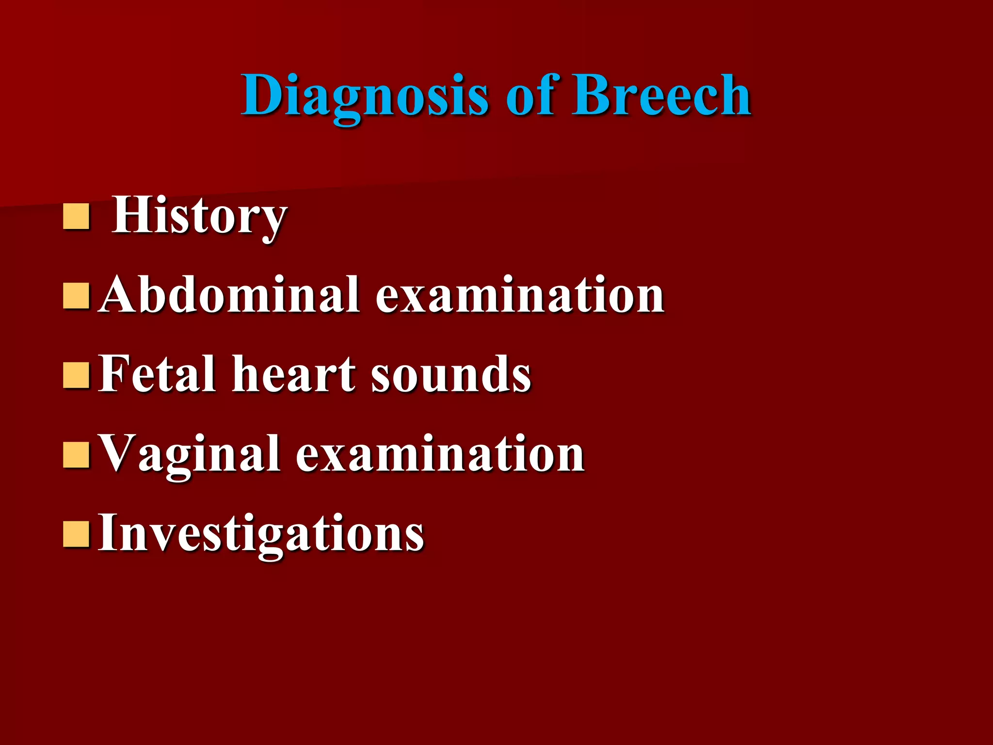 Breech Presentation & transverse lie.ppt