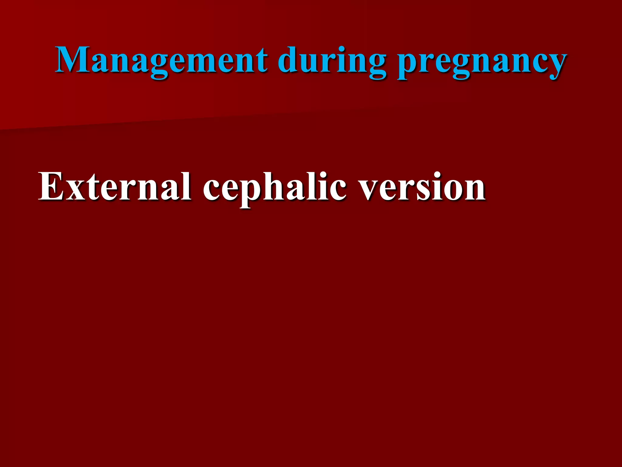 Breech Presentation & transverse lie.ppt