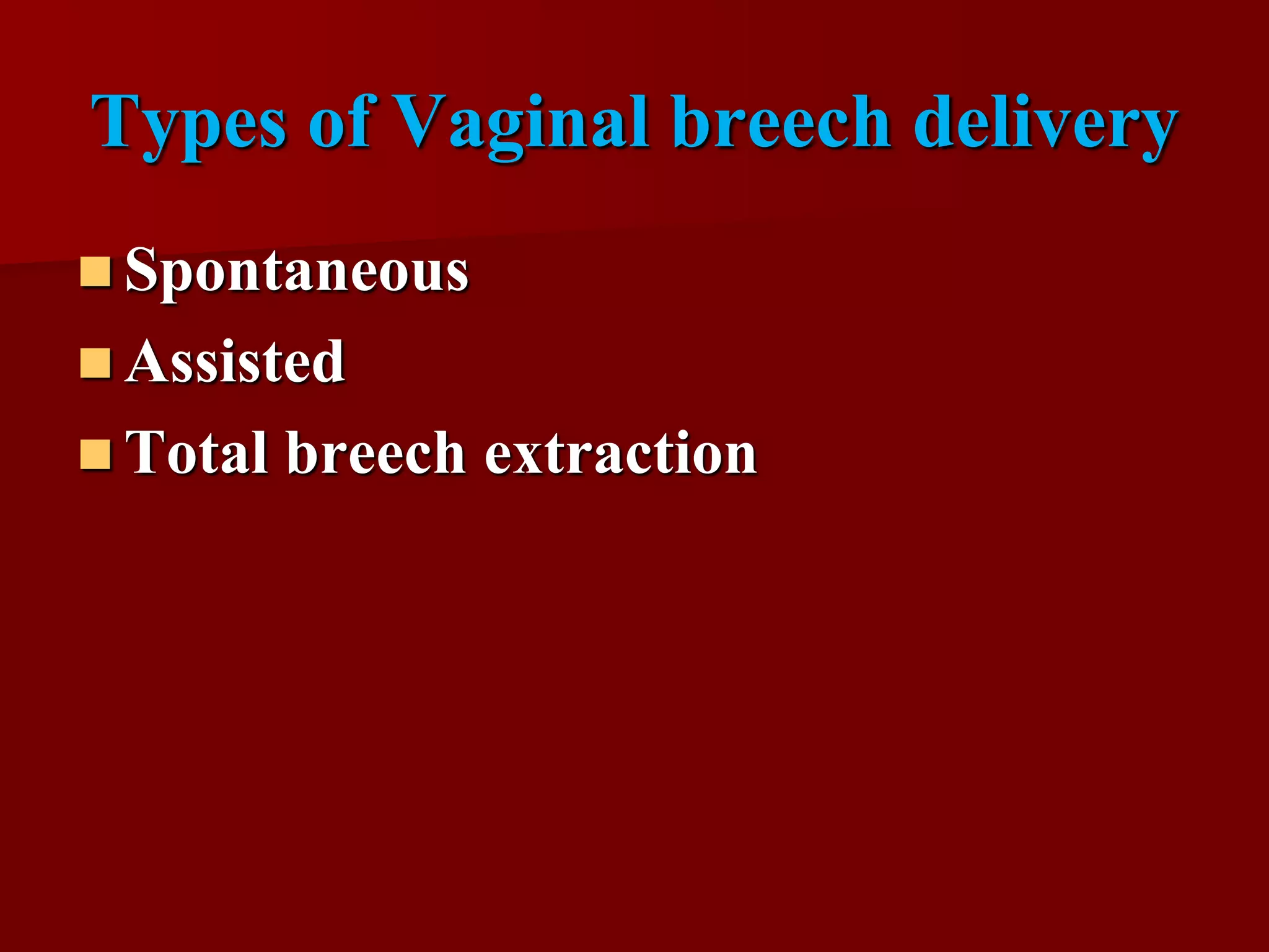 Breech Presentation & transverse lie.ppt