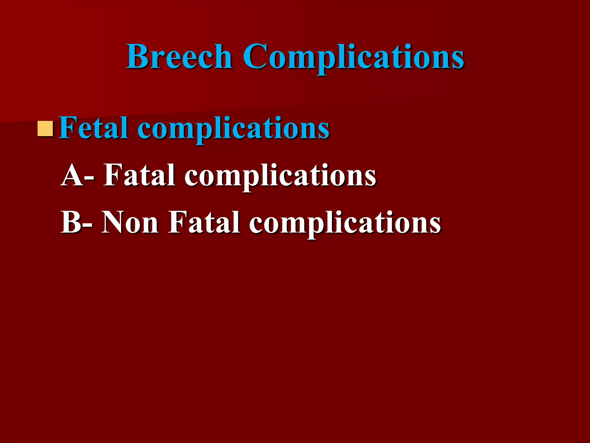 Breech Presentation & transverse lie.ppt