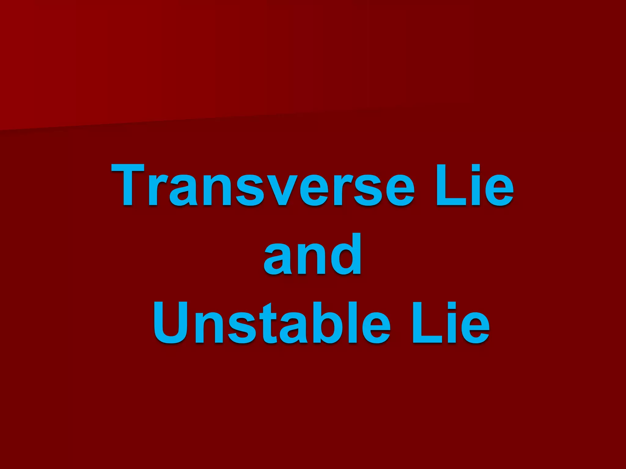 Breech Presentation & transverse lie.ppt