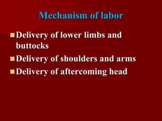 Breech Presentation & transverse lie.ppt