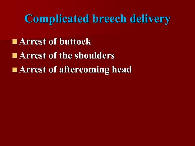 Breech Presentation & transverse lie.ppt