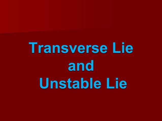 Breech Presentation & transverse lie.ppt