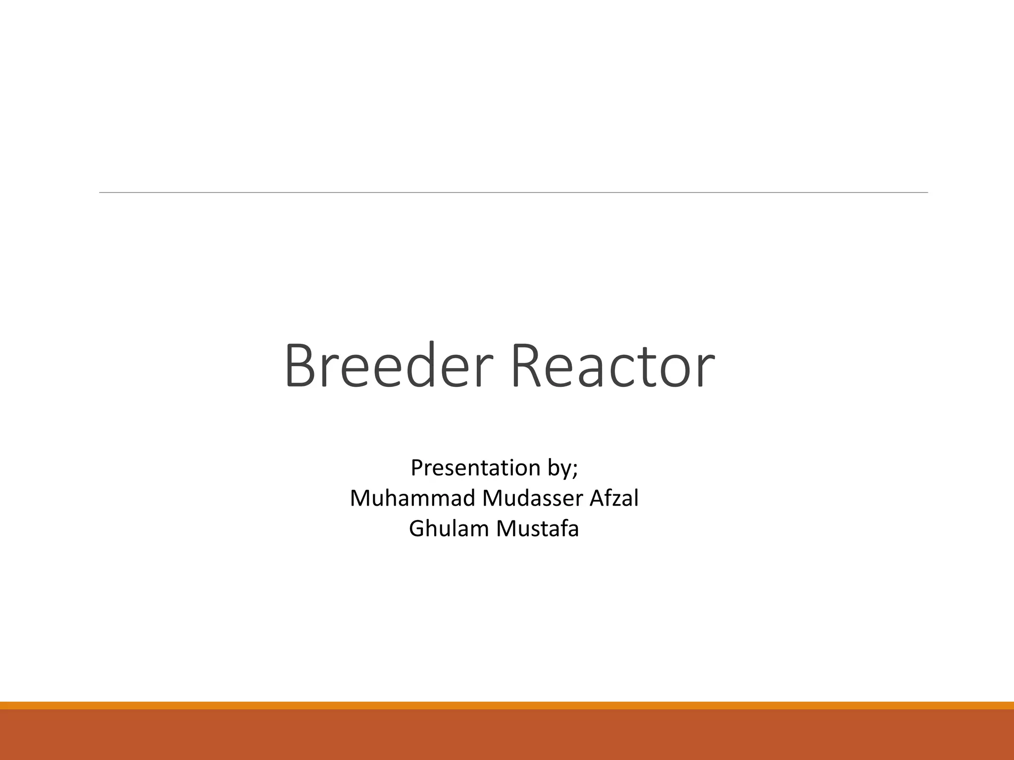 Breeder reactor | PPTX