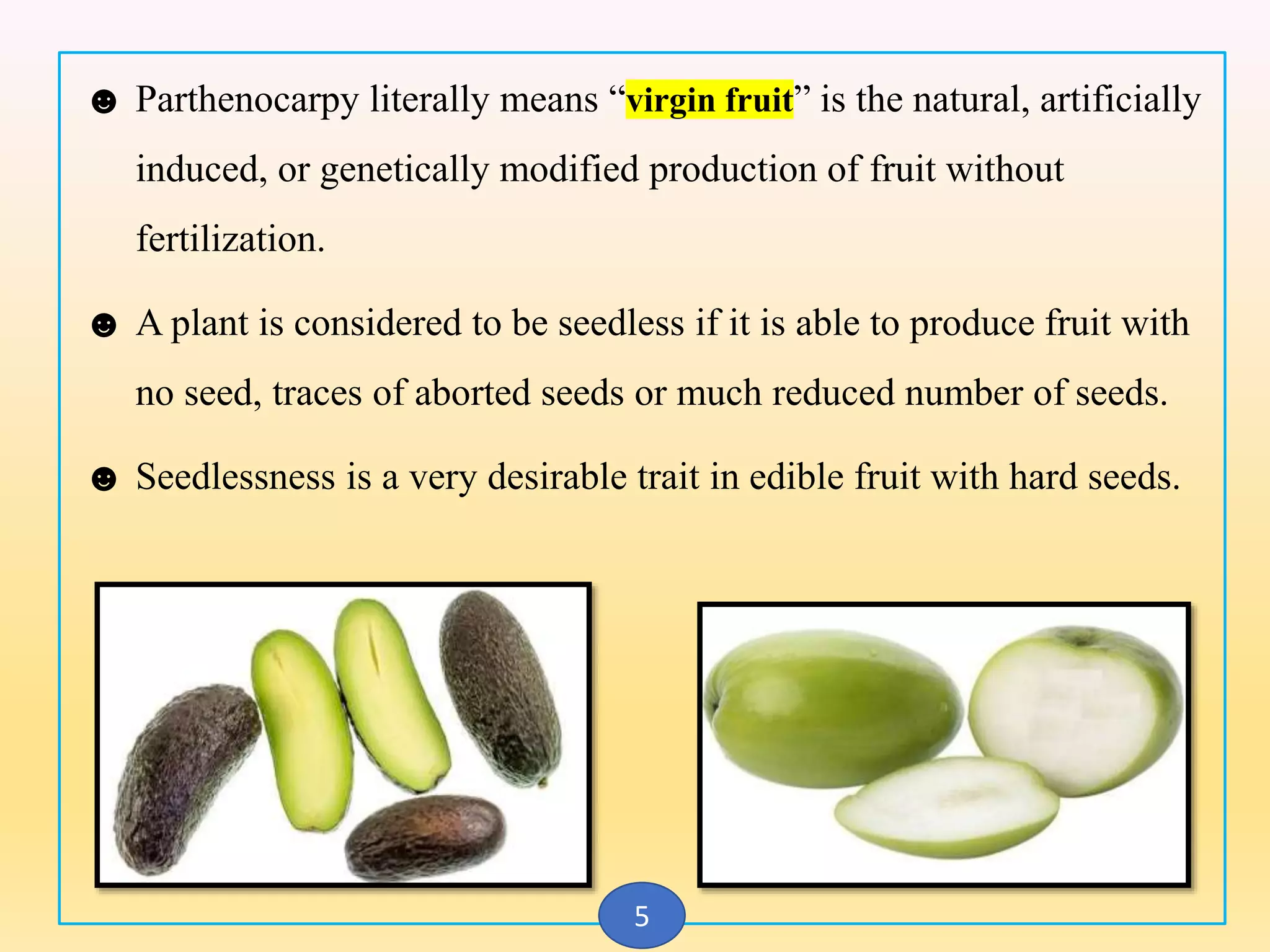 Breeding for seedlessness in fruit crops | PPTX