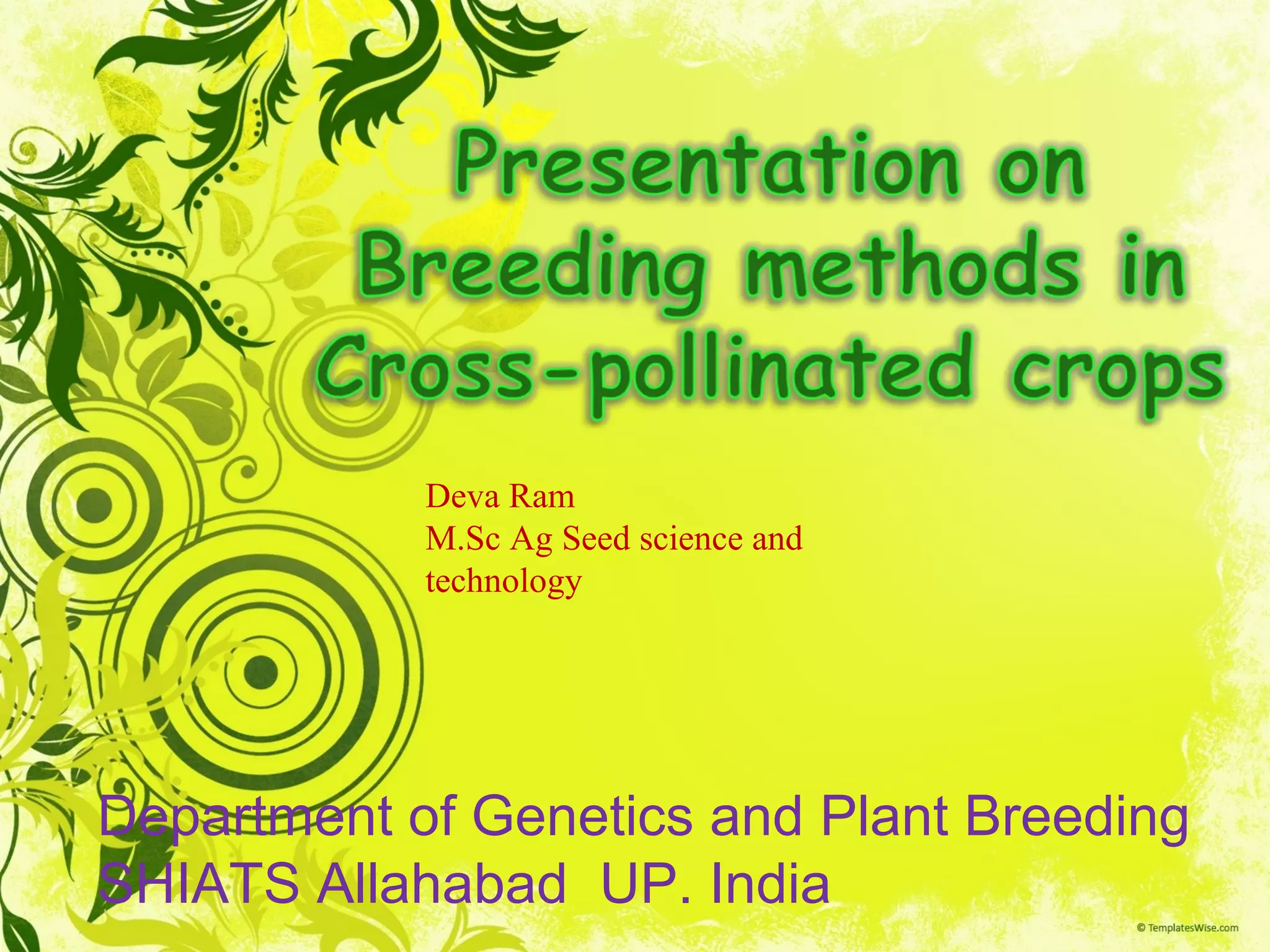 Breeding methods in cross pollinated crops | PPT | Gardening | Home ...