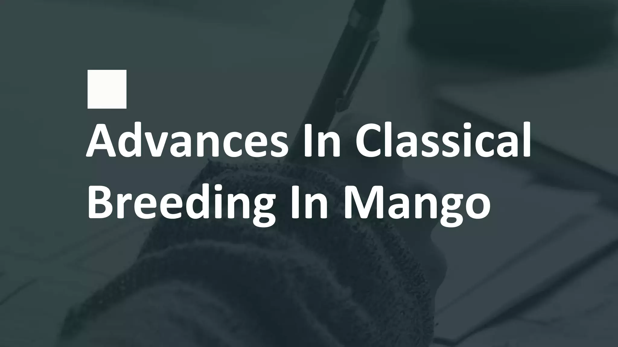 Breeding methods of mango | PPTX