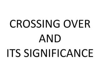 CROSSING OVER PPT | PPTX