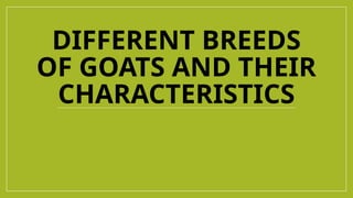 Different Breeds of Goats and Sheep.pptx