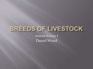 Breeds of livestock | PPTX