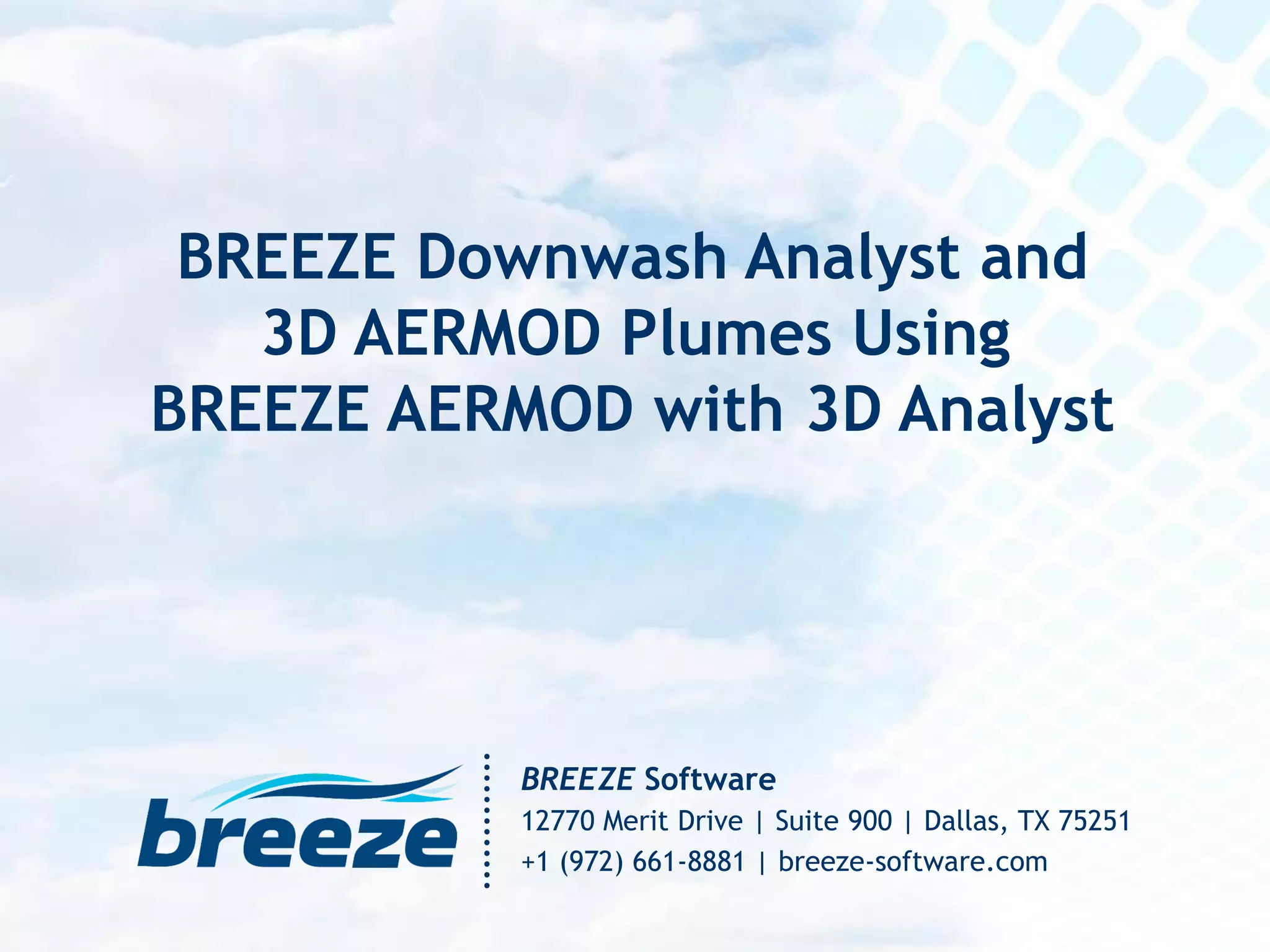 BREEZE Downwash Analyst and 3D AERMOD Plumes using BREEZE AERMOD with ...