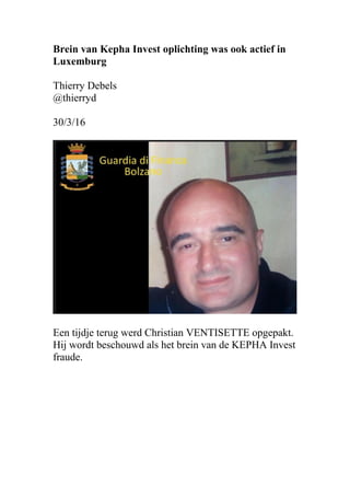 Brein van Kepha Invest oplichting actief in Luxemburg | DOC