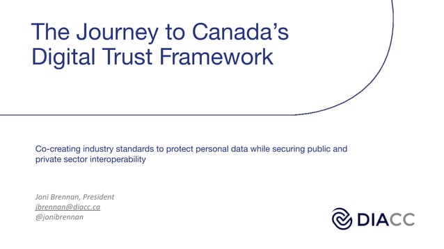 The Evolution of Canada’s Digital Trust Framework - Joni Brennan | PDF