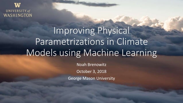 Improving Physical Parametrizations in Climate Models using Machine Learning | PPT