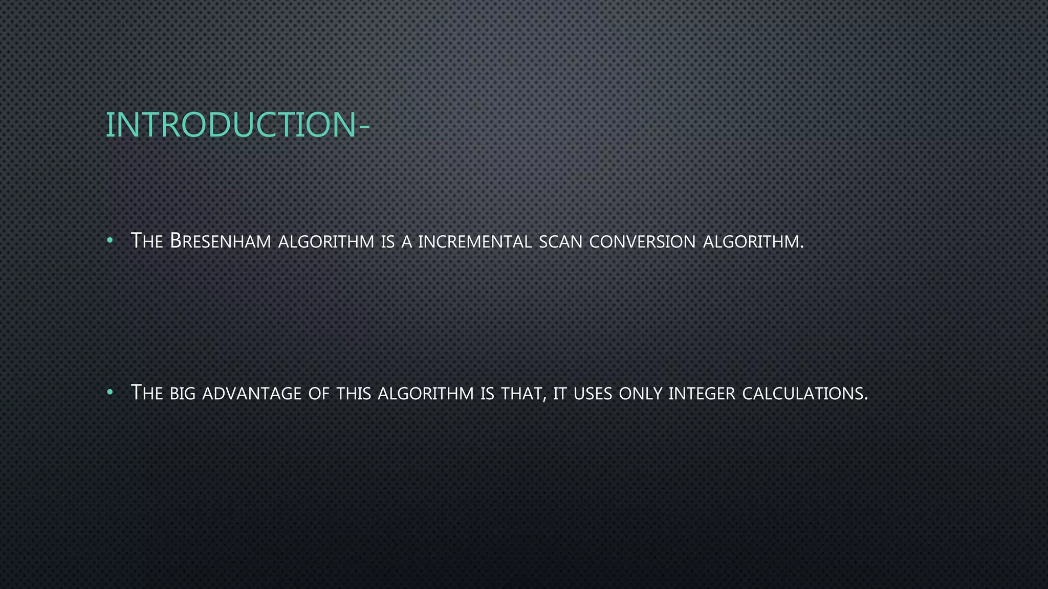 Bresenham's line drawing algorithm | PPTX