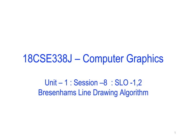 Bresenhams Line Drawing Algorithm in Graphics.pdf