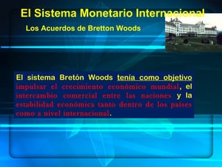 Bretton wood sistema monetario | PPT
