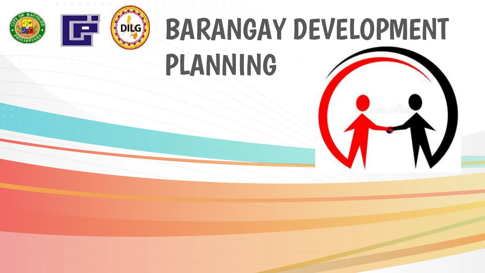 Barangay Development Planning, Barangay Development Planning | PPTX