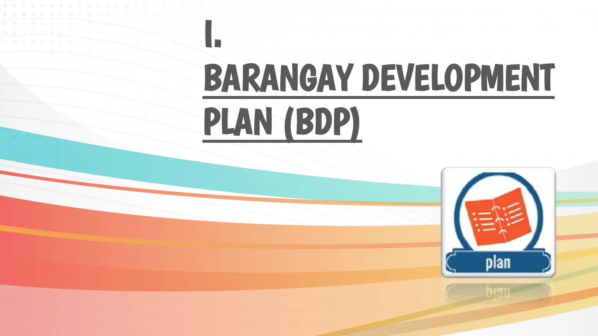 Barangay Development Planning, Barangay Development Planning | PPTX