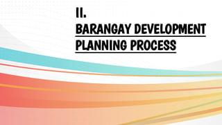 Barangay Development Planning, Barangay Development Planning | PPTX