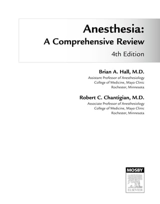 Brian_A_Hall,_Robert_C_Chantigian_Anesthesia_A_Comprehensive_Review.pdf