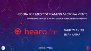 Hedera for Music Streaming Micropayments | Hedera18 | PDF