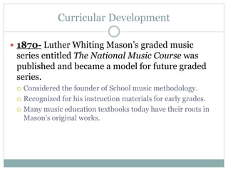A Brief History of Music Education in America | PPTX