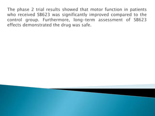 Phase 2 Trial of SB623 Stem Cell Therapy Shows Promising Results | PPTX