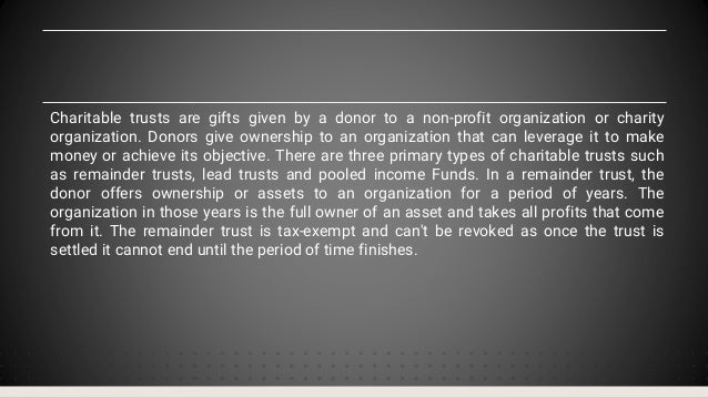 Charitable Trusts Uses and Types | PPT