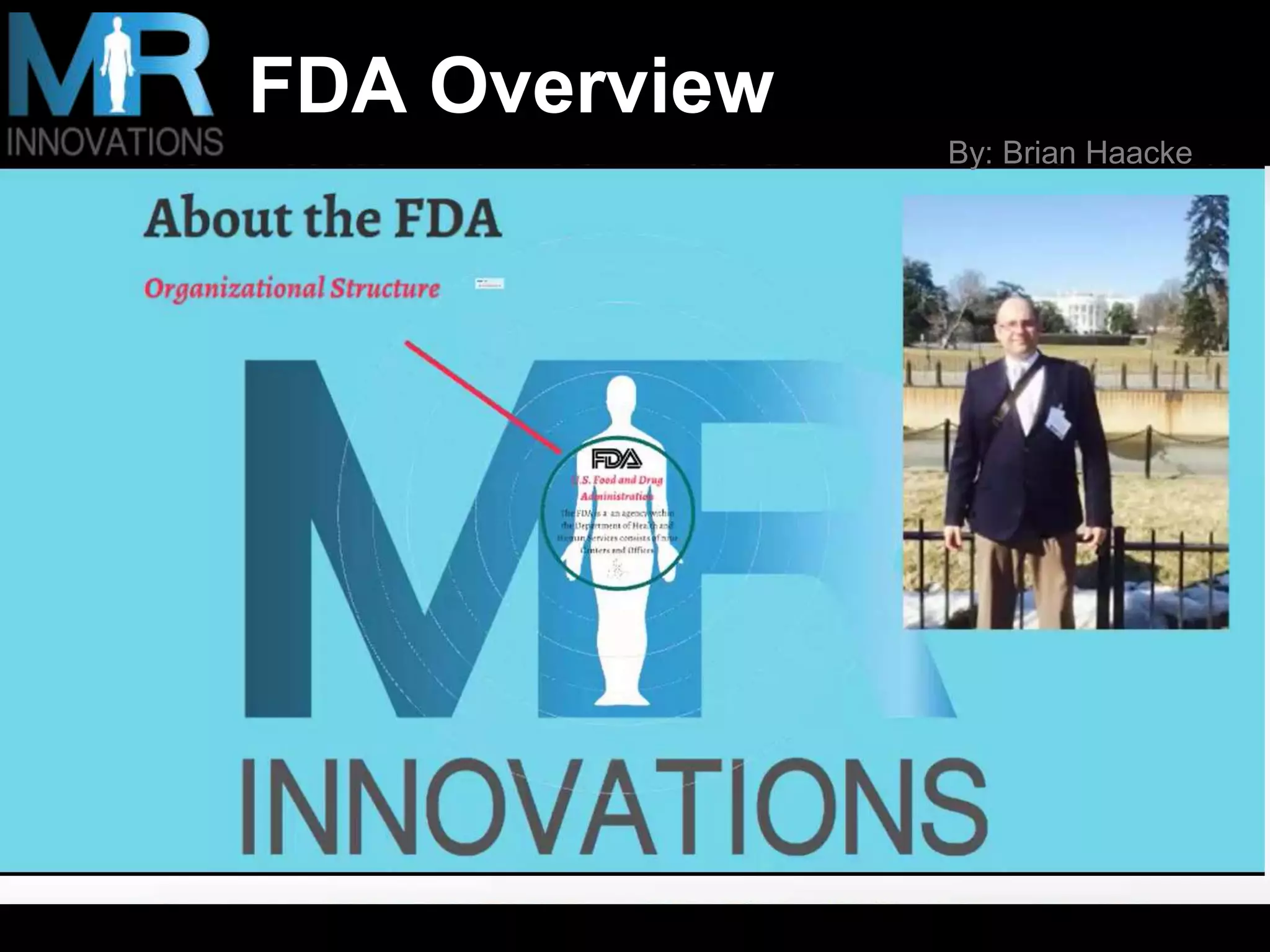 Brian Haacke - FDA Agency Organization Structure | PPT