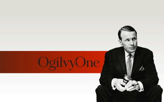 OgilvyOne Worldwide - Presentation by Brian Fetherstonhaugh | PPT