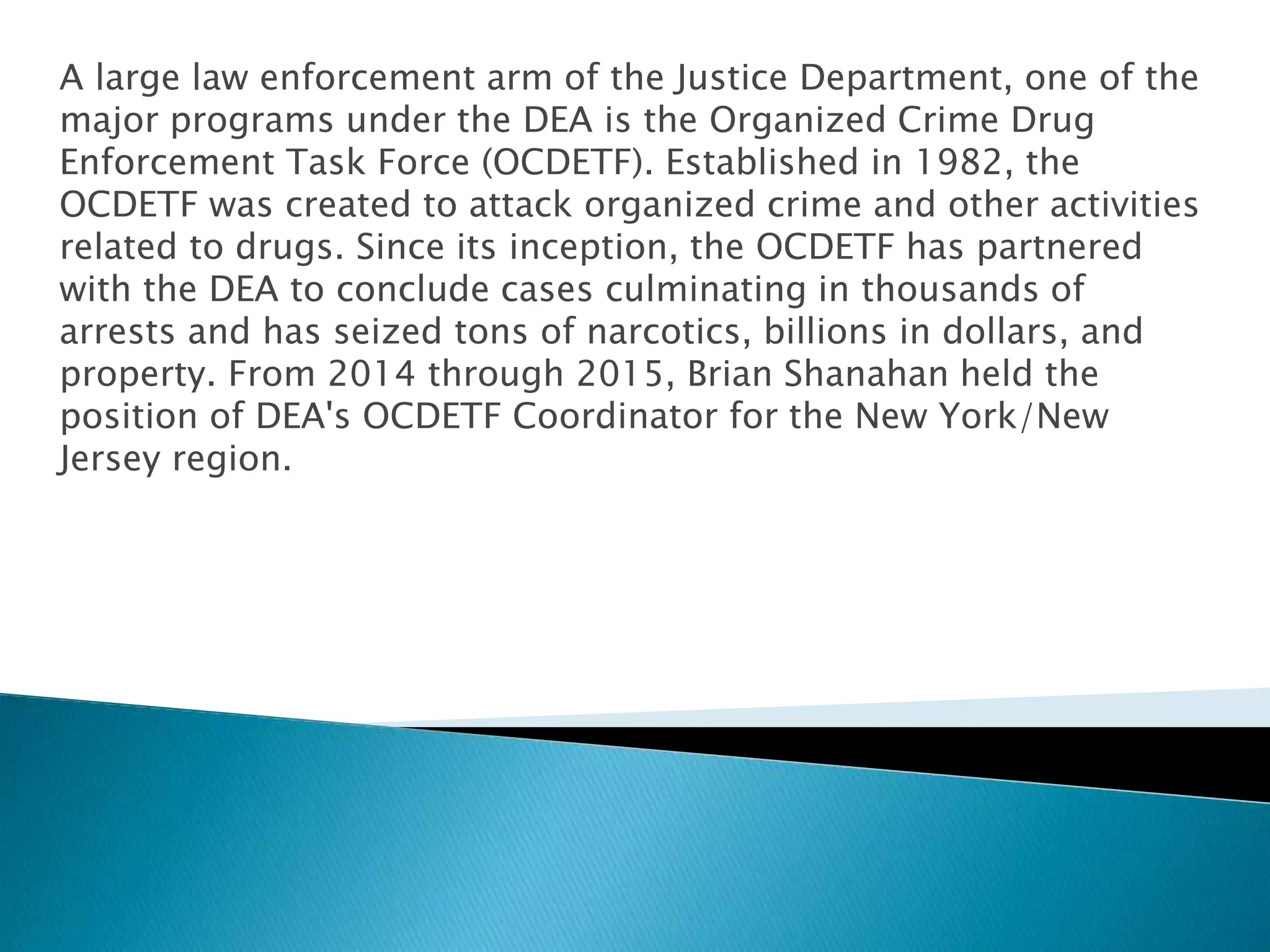 OCDETF - Designed using a Comprehensive Approach to Organized Crime | PPT