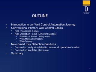 Robust Kick Detection: First Step on Our Well Control Automation ...