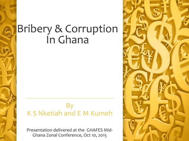 Bribery & Corruption in Ghana | PPTX
